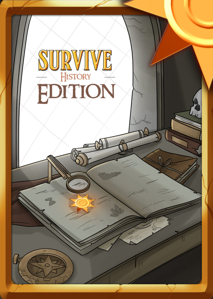 History Edition - Survive The Game